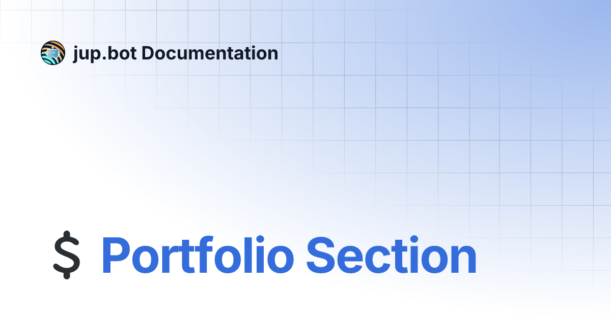 💲 Portfolio Section | jup.bot Documentation